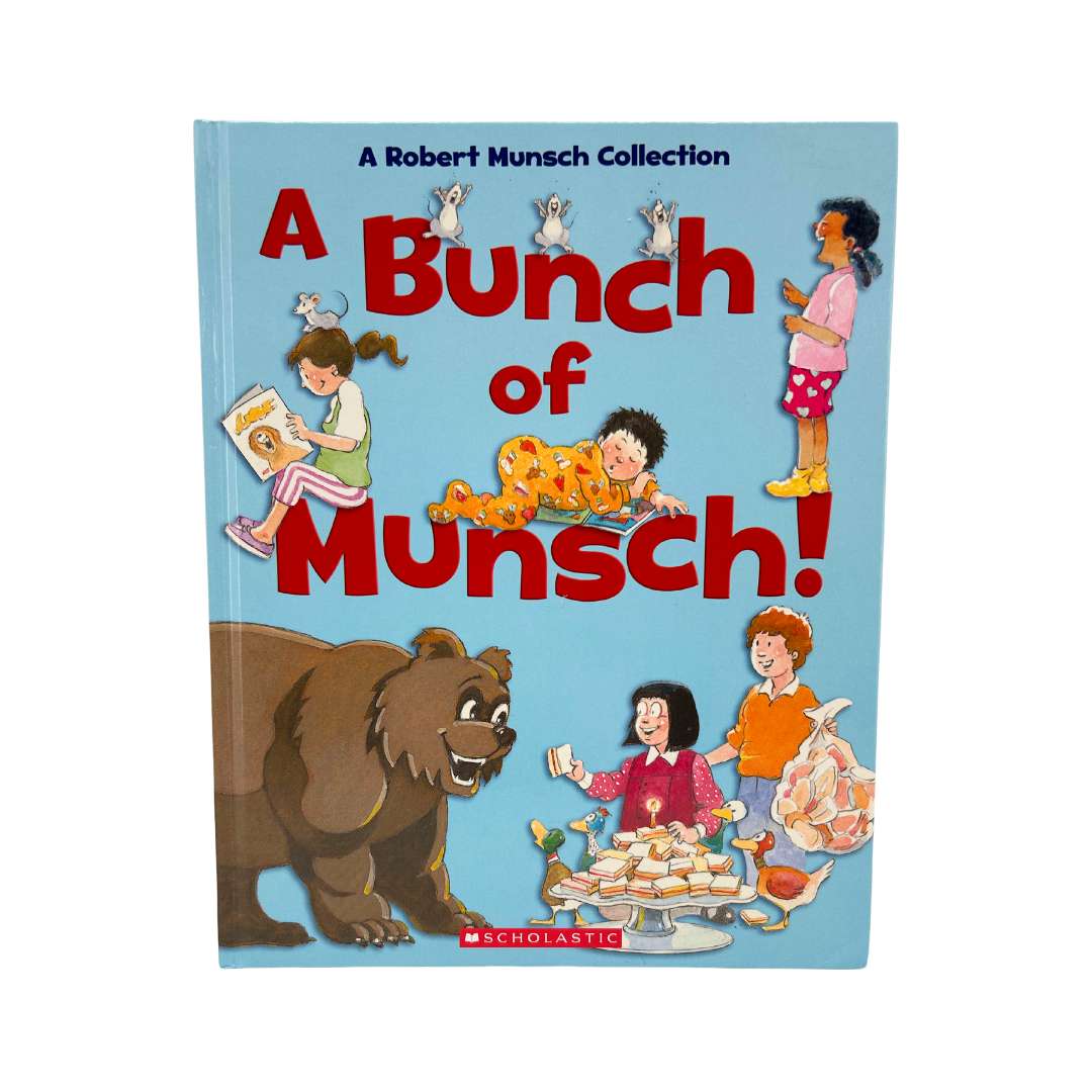 Scholastic A Bunch of Munsch! Hardcover Storybook / A Robert Munsch ...